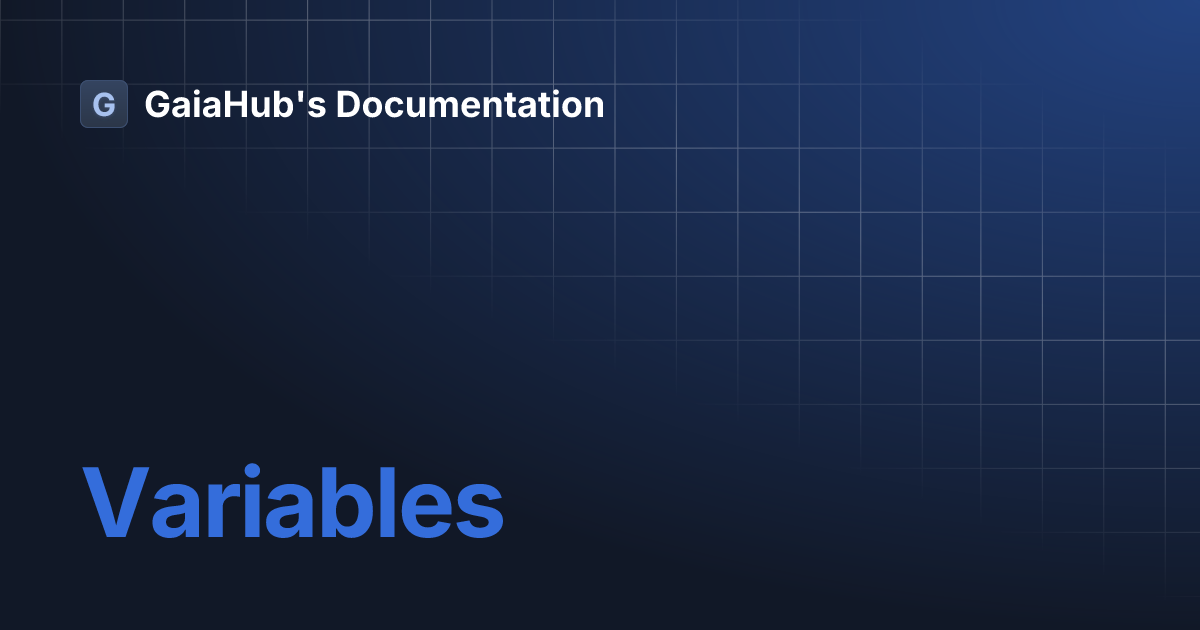 Variables | GaiaHub's Documentation